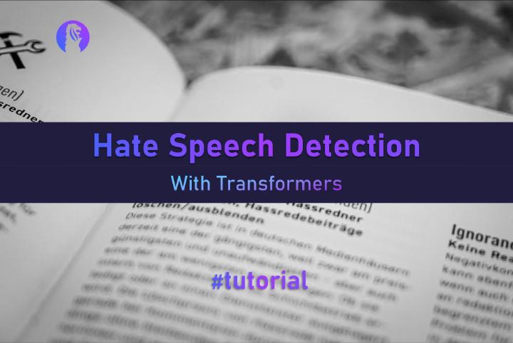 Hate Speech Detection with Transformers | News @ machinelearning.sg