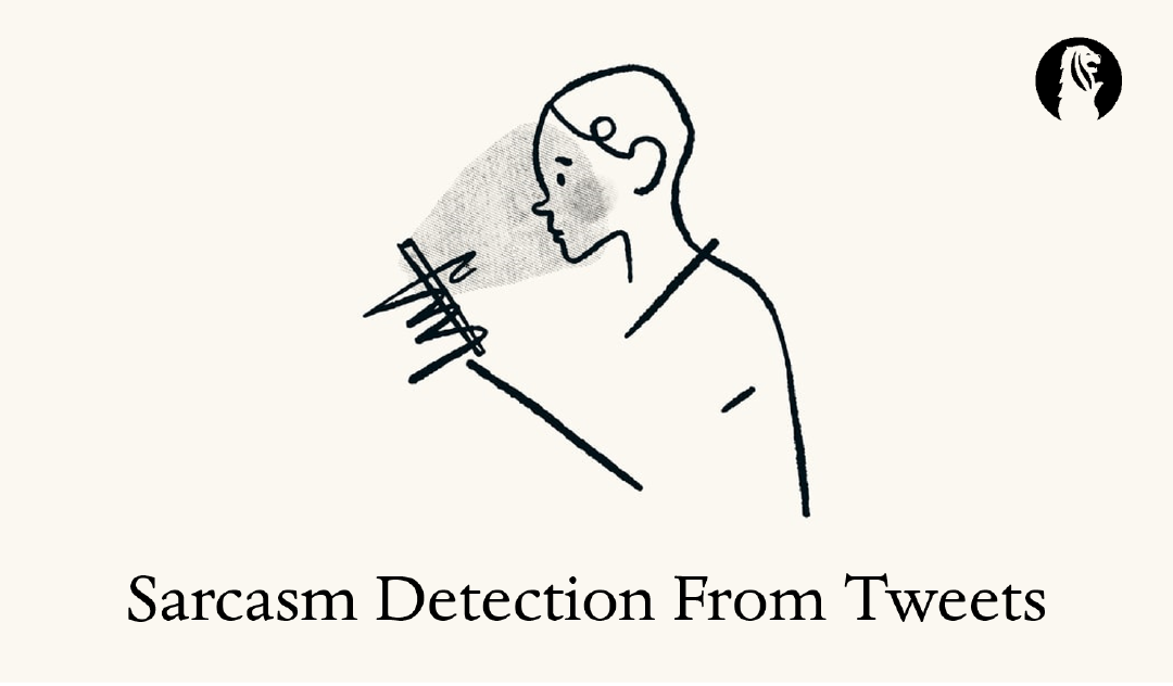 Learn To Train A State Of The Art Model For Sarcasm Detection News Machinelearning Sg